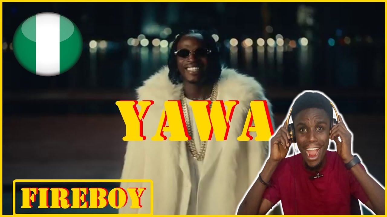 WE NEED TO CHECK UP ON FIREBOY 😔 ️ Fireboy DML - YAWA (Official Video ...
