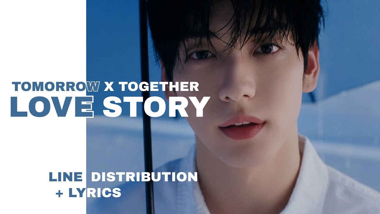 TXT - Love Story (Cover) (Line Distribution + Lyrics) - YouTube