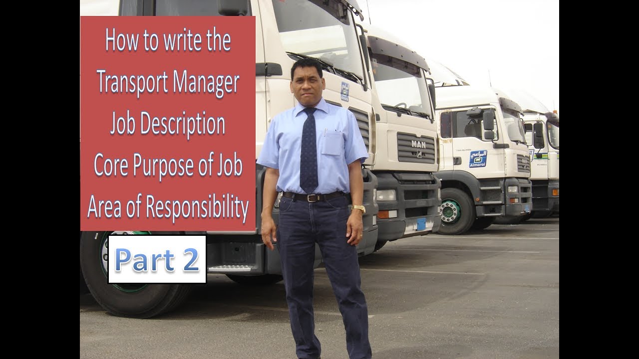 How to create a Job Description for Transport Manager Part two - YouTube