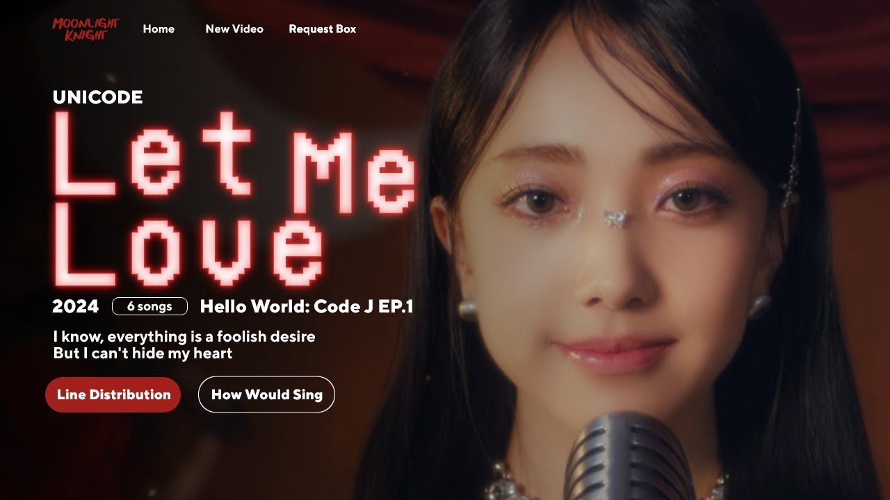 UNICODE - Let Me Love 🌙 Line Distribution - YouTube