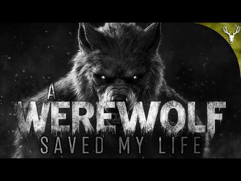 A Werewolf SAVED MY LIFE - 13 Outdoor HORROR Stories