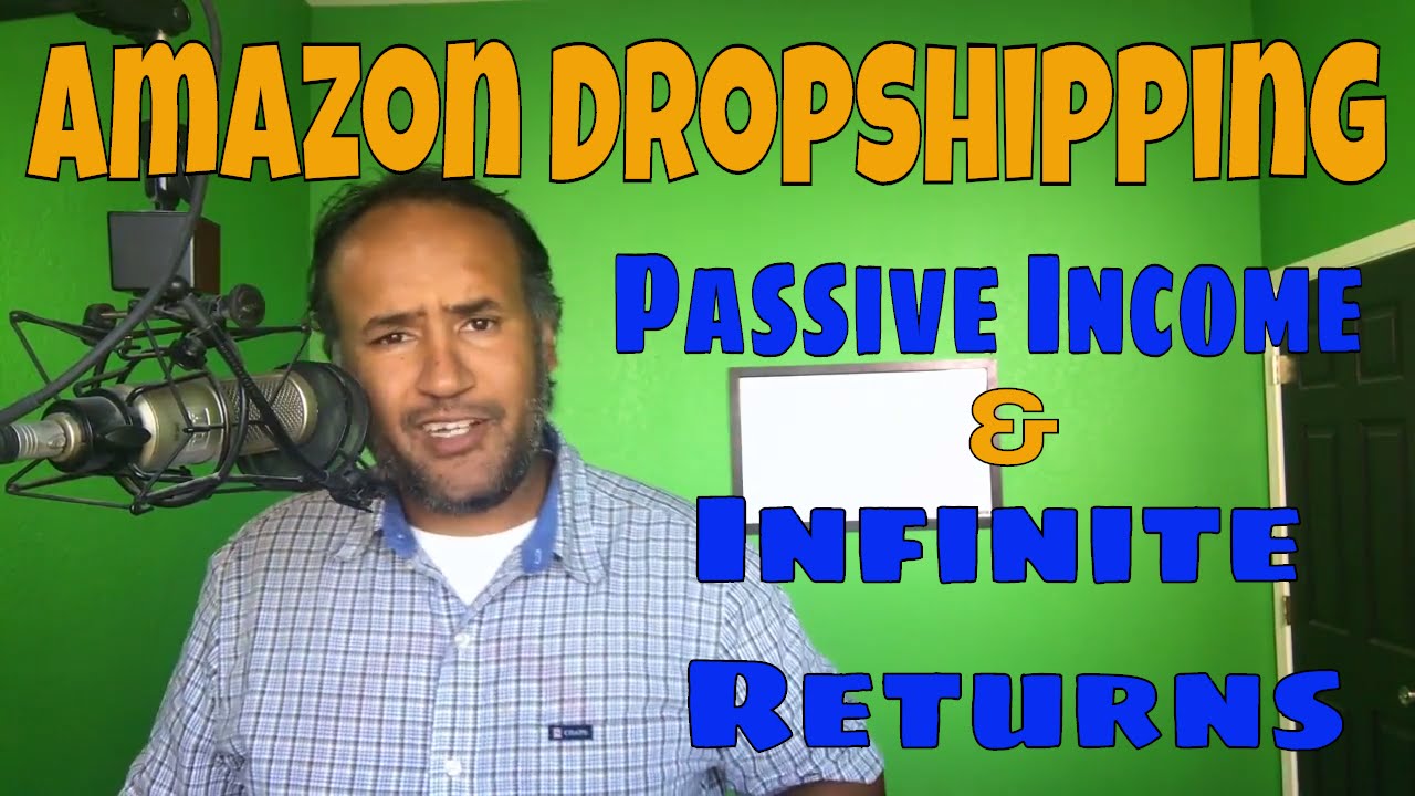 Amazon Dropshipping Passive Income and Infinite Returns - YouTube