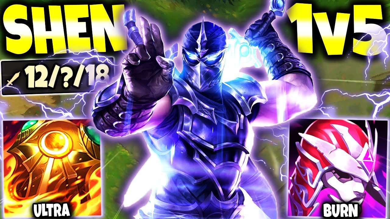 Be the DANGER and Carry 1v5 with 3x BURN Shen Build ~ Most Dmg ...