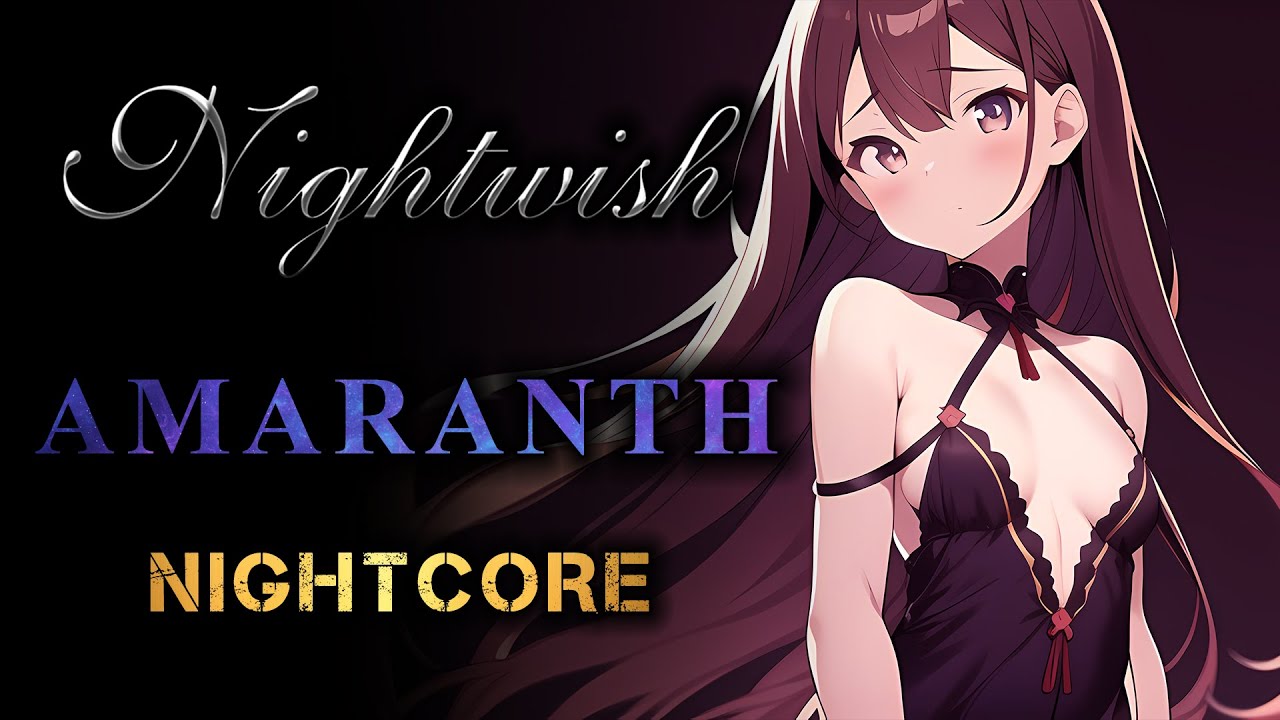 [Female Cover] NIGHTWISH – Amaranth [NIGHTCORE by ANAHATA + Lyrics] - YouTube