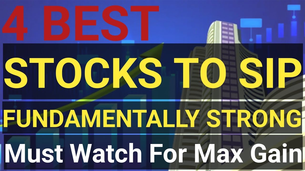 4 Best SIP Stocks For Long Term | Stock To Buy Now | Top SIP Stocks ...