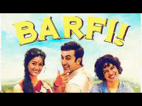 Barfi 2012 | Ranbir Kapoor, Priyanka Chopra, Ileana D |English Subtitles| Full Movie HD #barfimovie