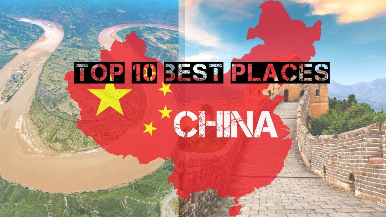 Top 10 Best Places in China - YouTube