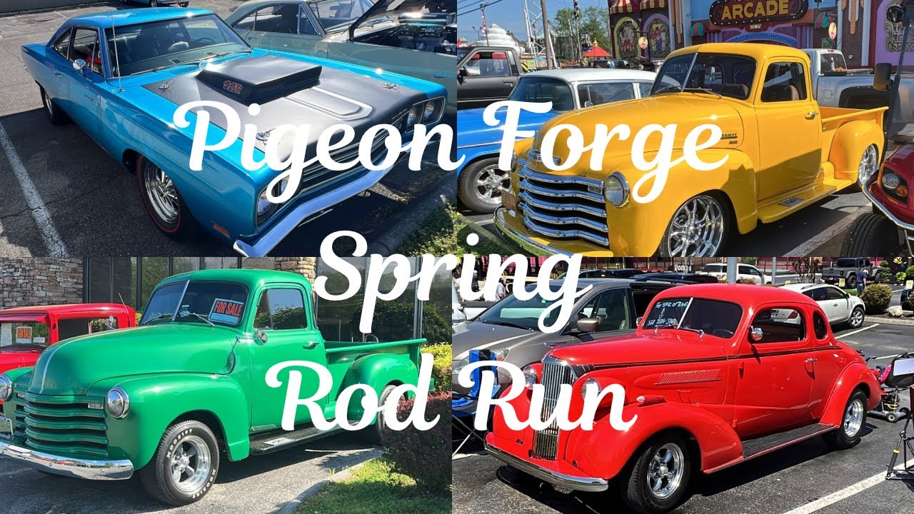 Pigeon Forge Spring Rod Run - Classic Cars, Vintage, Classic Trucks ...