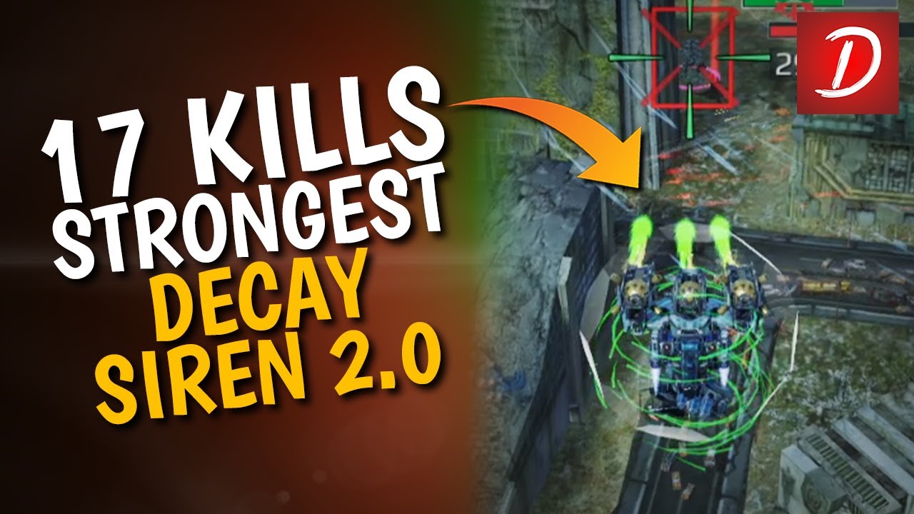🔥 Insane OP Decay Blight Siren 2.0 : 17 Kills : War Robots WR - YouTube