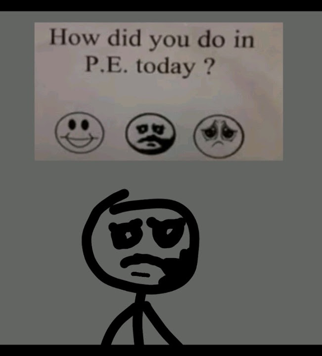how did you do in pe today? - YouTube