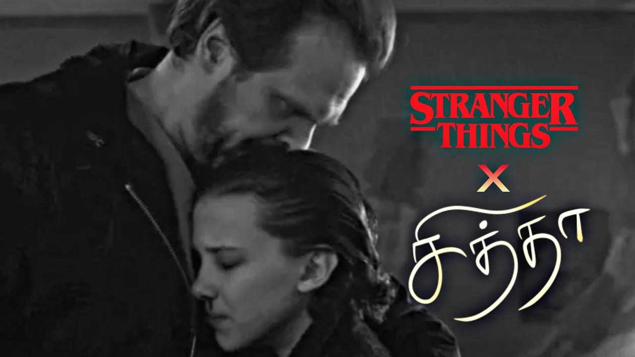 Stranger things ft. Chiththa | Eleven and Hopper | Tamil edits ...