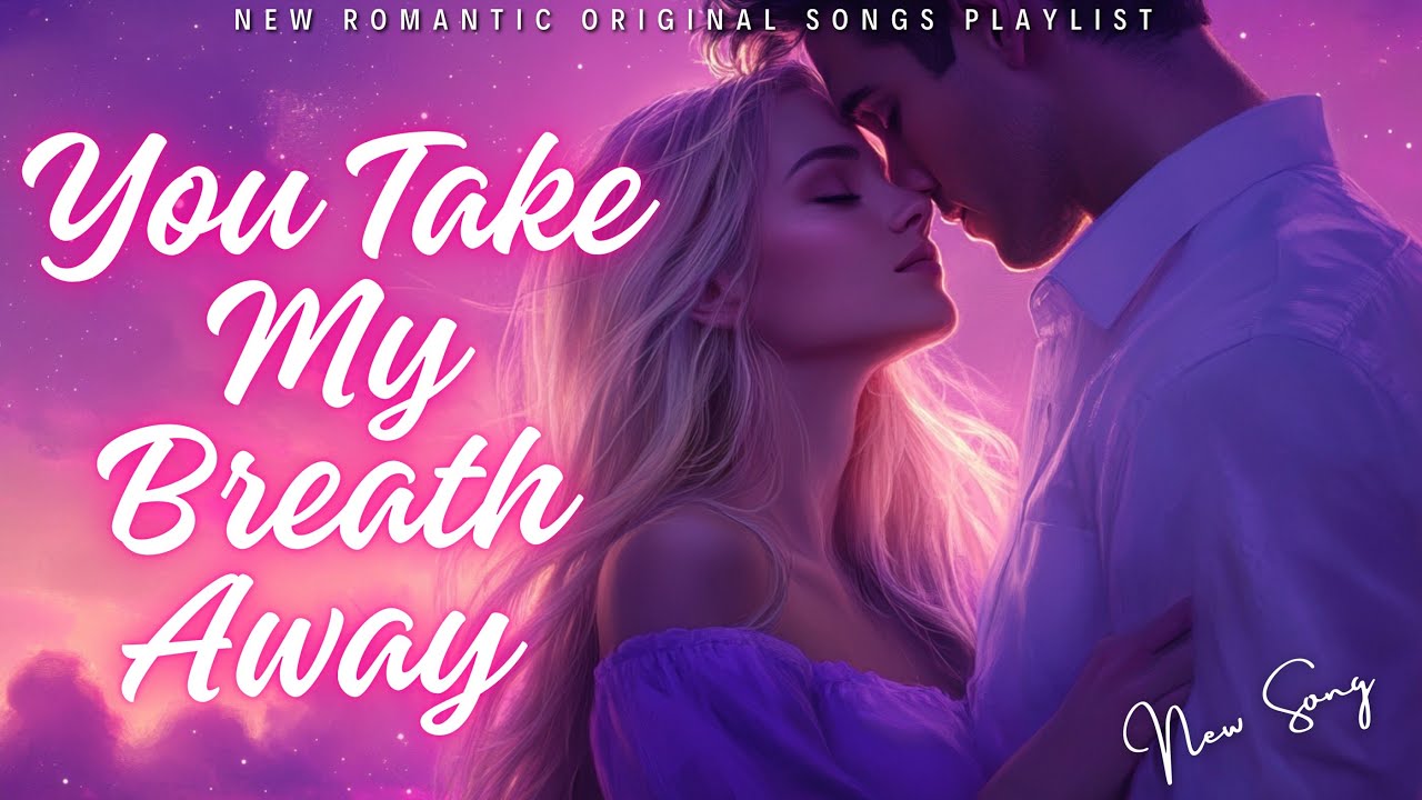 💕 New Romantic Love Song | You Take My Breath Away (Lyric Video) | 2025 ...