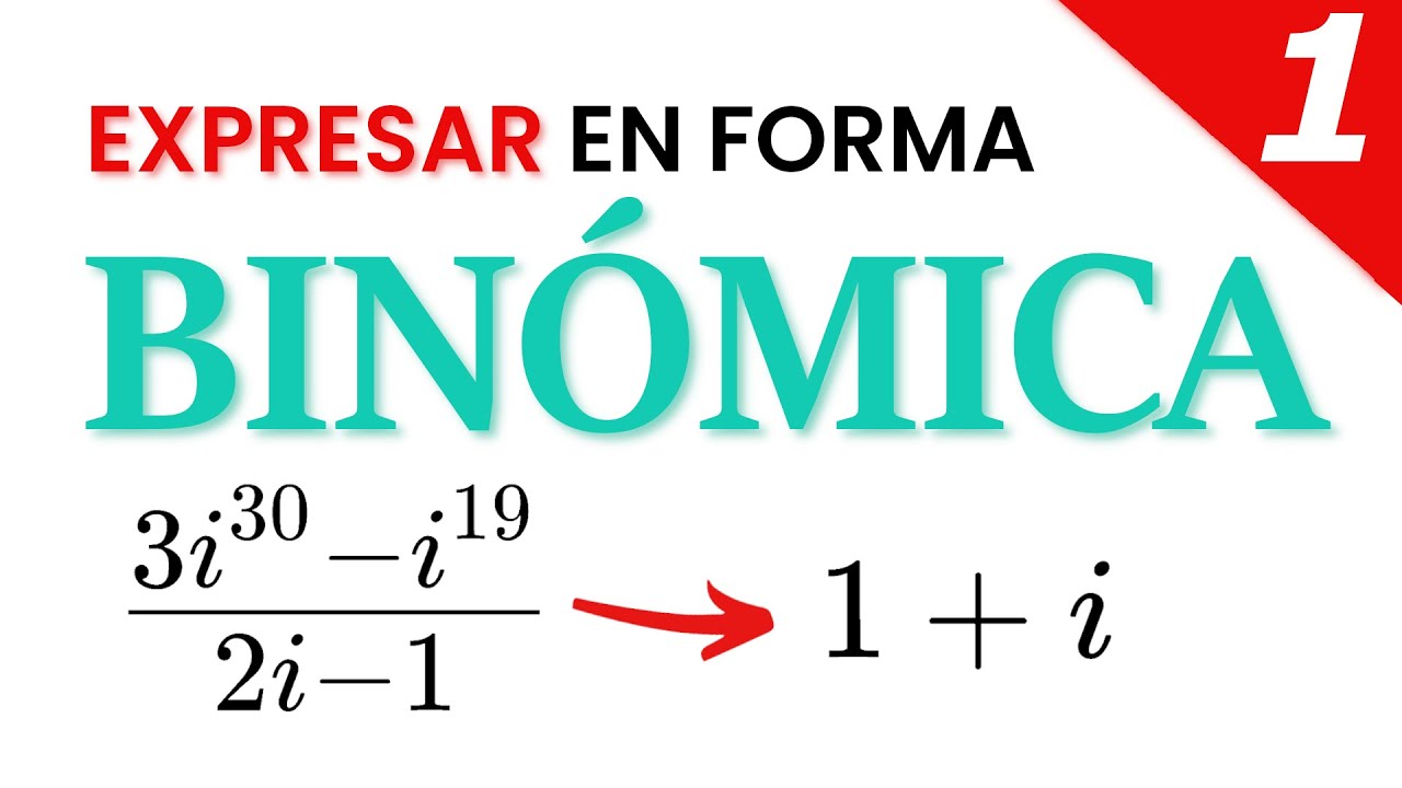 Expresar en Forma Binómica - YouTube