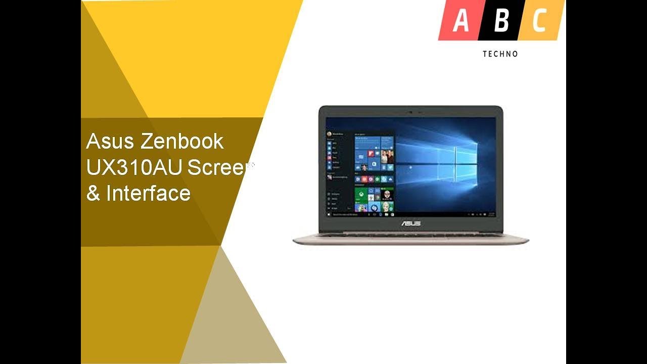 ‌Asus Zenbook UX310AU Screen & Interface - YouTube