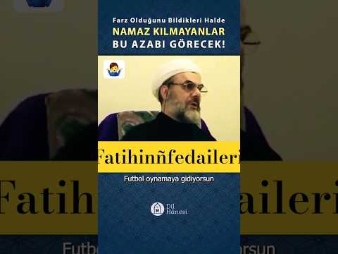 Esad Coşan (KS) 🌹Namaz 🤲Kılmamanın Cezası Nedir Bilirmisiniz?