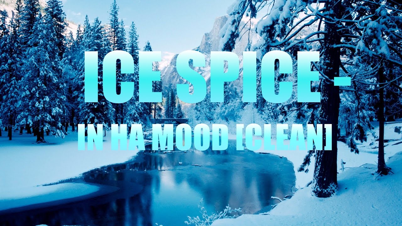 Ice Spice - In Ha Mood [CLEAN] - YouTube