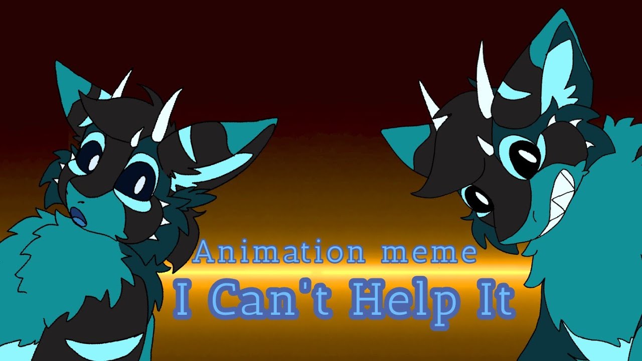 I Can't Help It! | animation meme | original by Inuza ☆ - YouTube