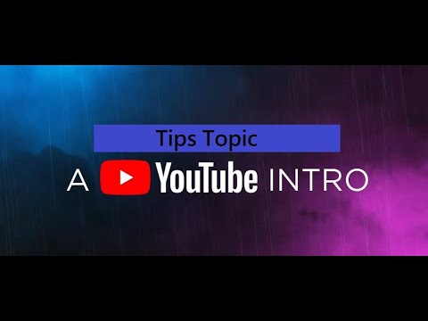 How To Create A YouTube Channel's Intro - My Channel's Intro -Tips ...