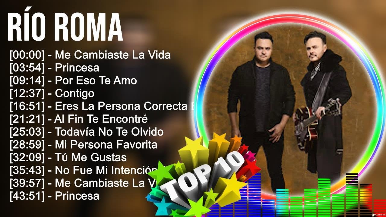 R í o R o m a 2023 ~ 10 Grandes Exitos, Mejores Éxitos, Mejores ...