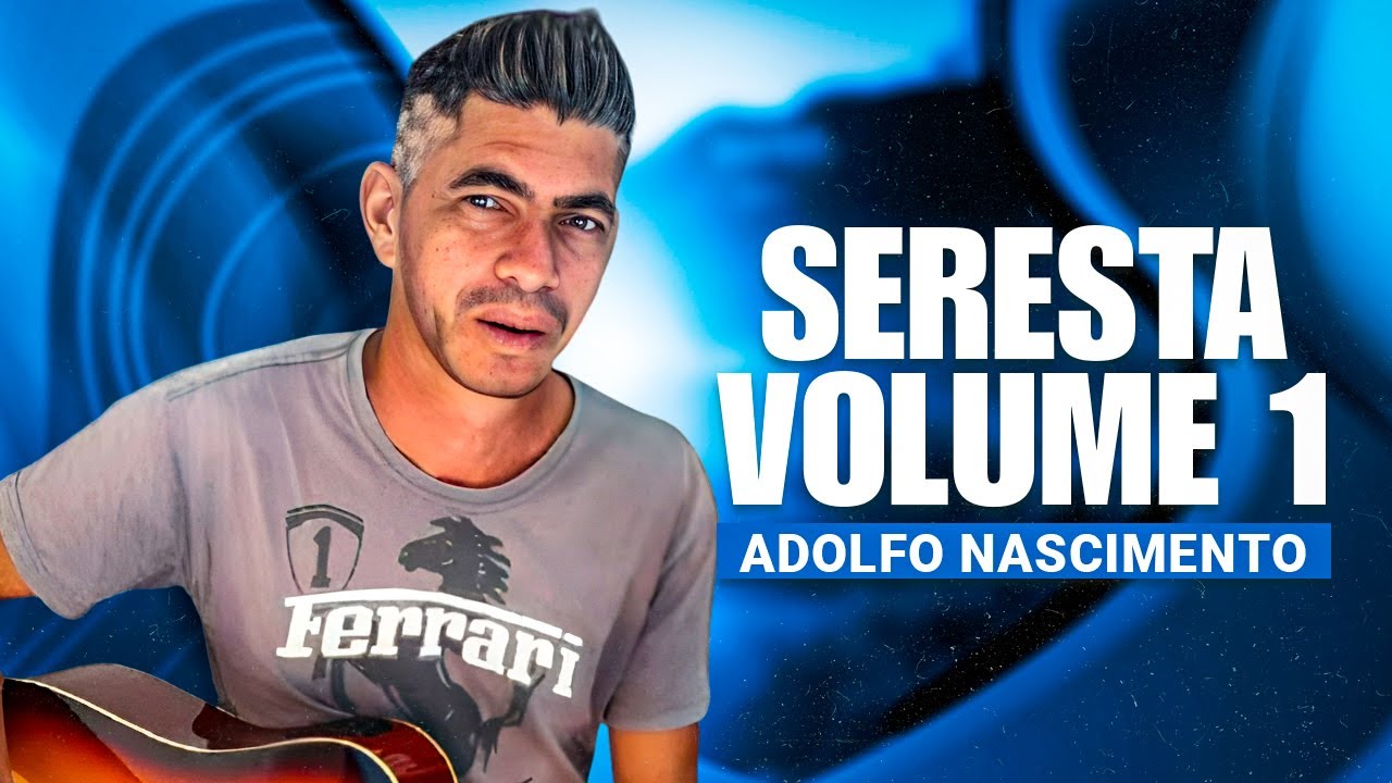 ADOLFO NASCIMENTO CD SERESTA VOLUME 01 - YouTube