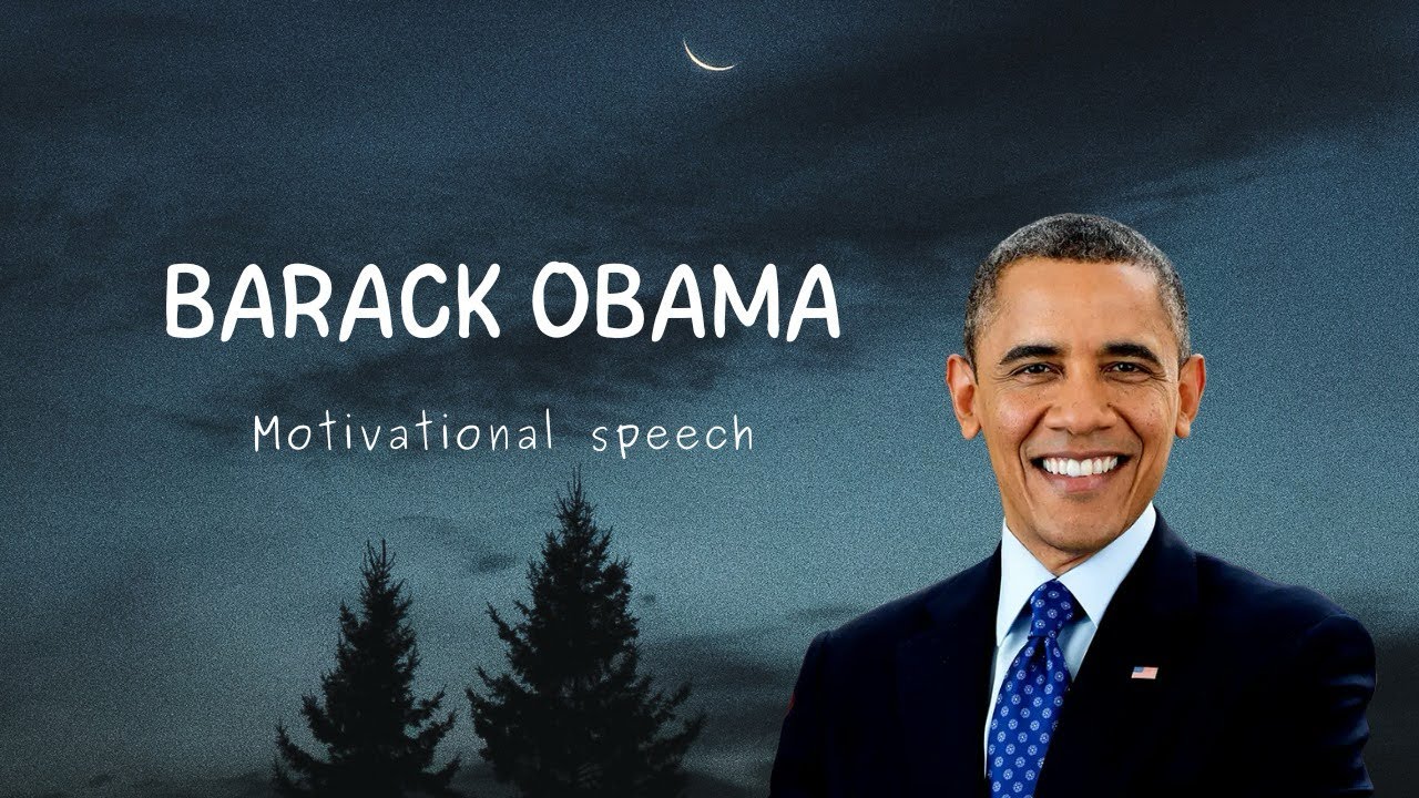 MOTIVATIONAL #2 Barack Obama speech - YouTube