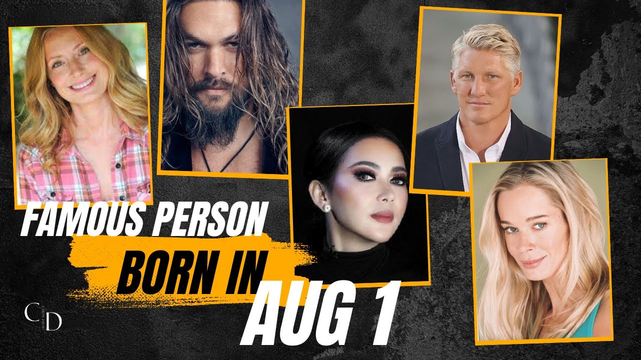 Famous Person Born in August 1 - YouTube