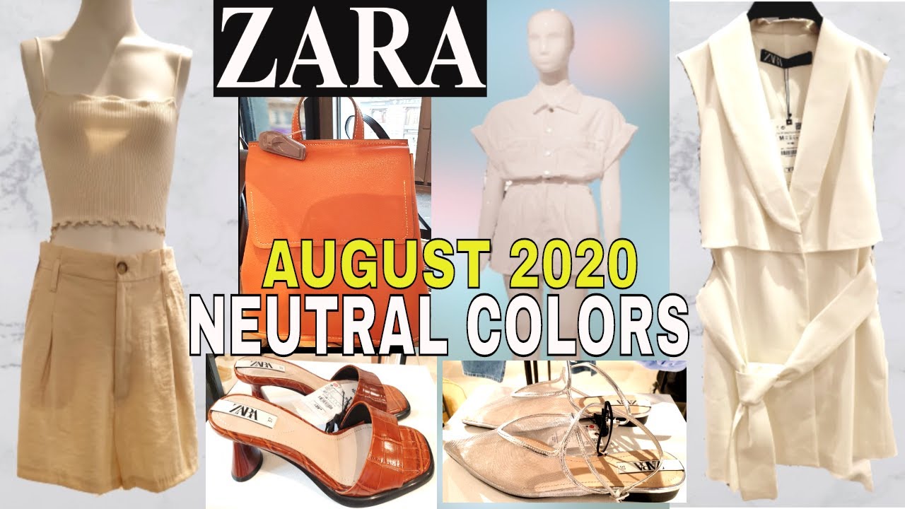 ZARA NEUTRAL COLORS | AUGUST 2020 | Zara New Collection 2020 ( Prices ...