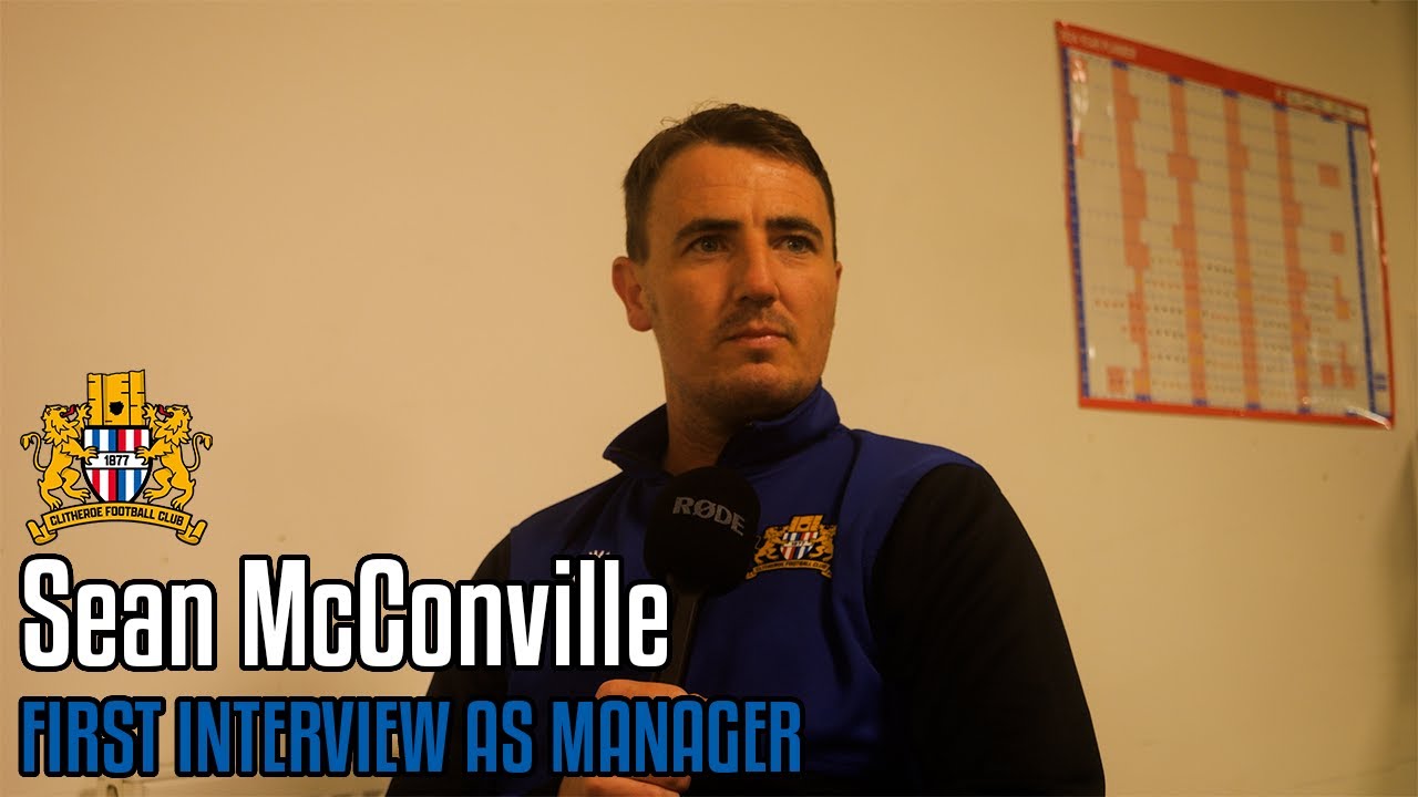 Sean McConville's First Interview As Clitheroe Manager - YouTube