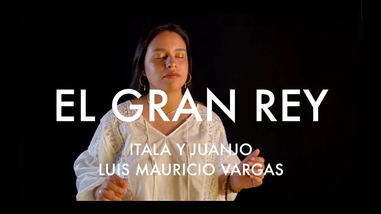 El Gran Rey - Itala y Juanjo - Luis Mauricio Vargas (O grande Rei ...