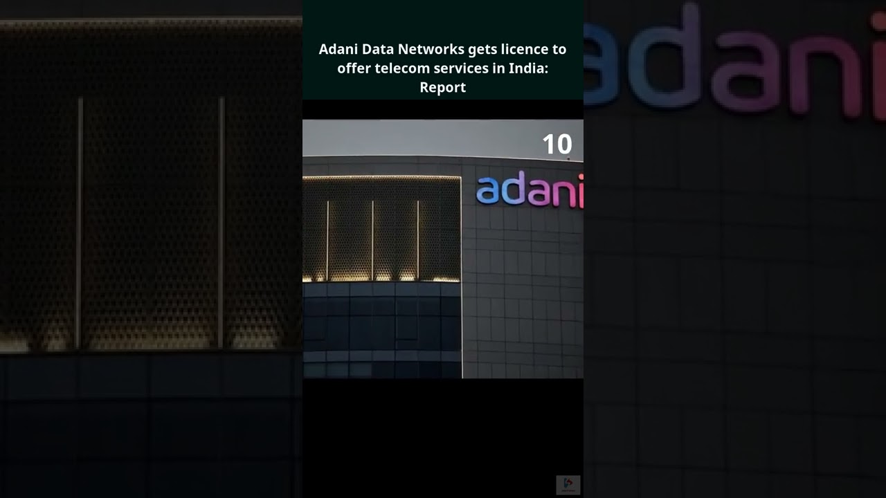 Adani Data Networks gets licence to offer telecom services in India ...