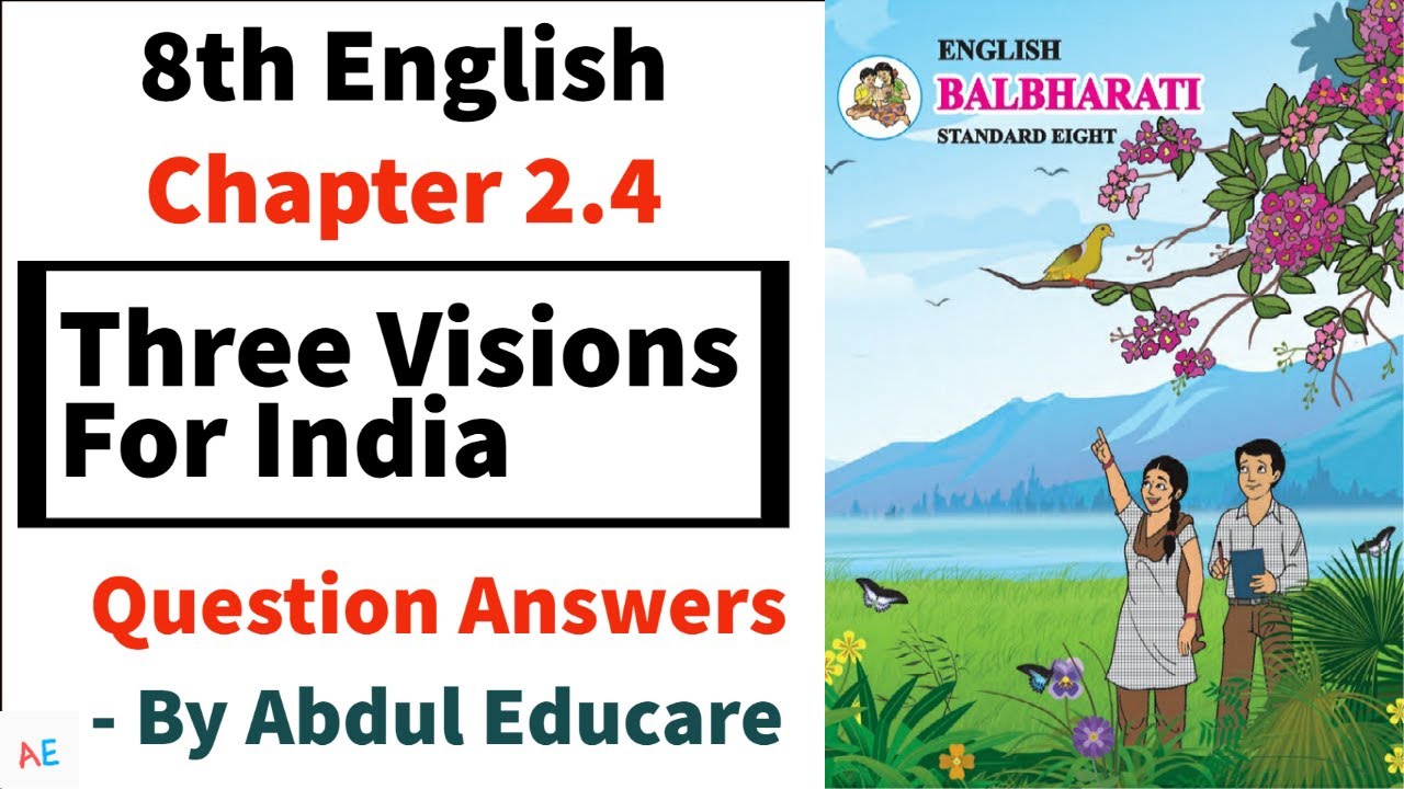 Standard 8 English Chapter 2 4 Three Visions For India Question Answers standard-8-english-chapter-2-4-three-visions-for-india-question-answers