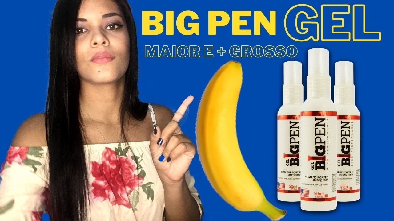 BIGPEN - GEL BIG PEN FUNCIONA ? GEL BIG PEN COMO USAR - BIG PEN AUMENTA ...