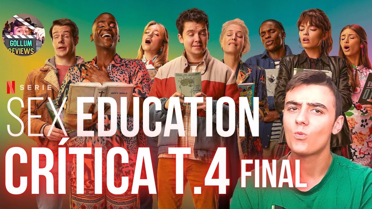 đ Sex Education T 4 2023 CrĂtica Sin Spoilers Final Netflix