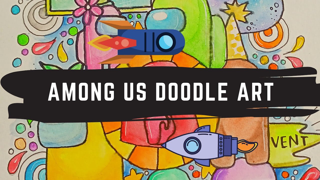 among us doodle art 😊💖🎨🌟👍 💫 - YouTube
