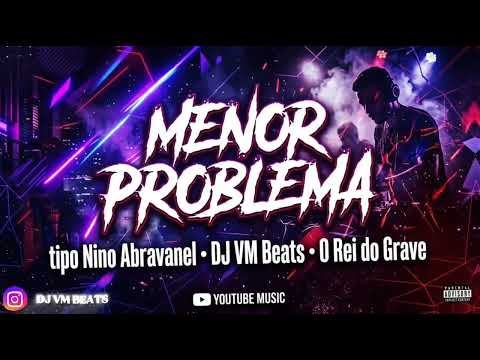 DJ VM BEATS (MENOR PROBLEMA \