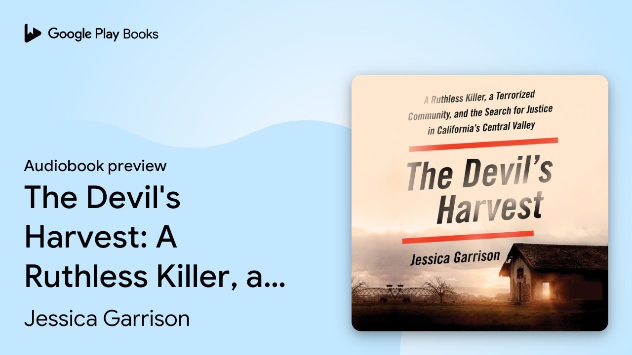 The Devil's Harvest: A Ruthless Killer, a… by Jessica Garrison ...