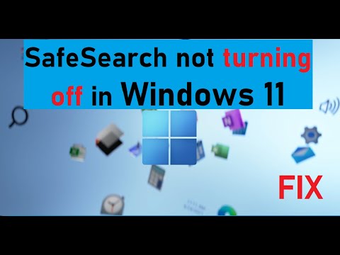 How to Fix SafeSearch not turning off in Windows 11 - YouTube