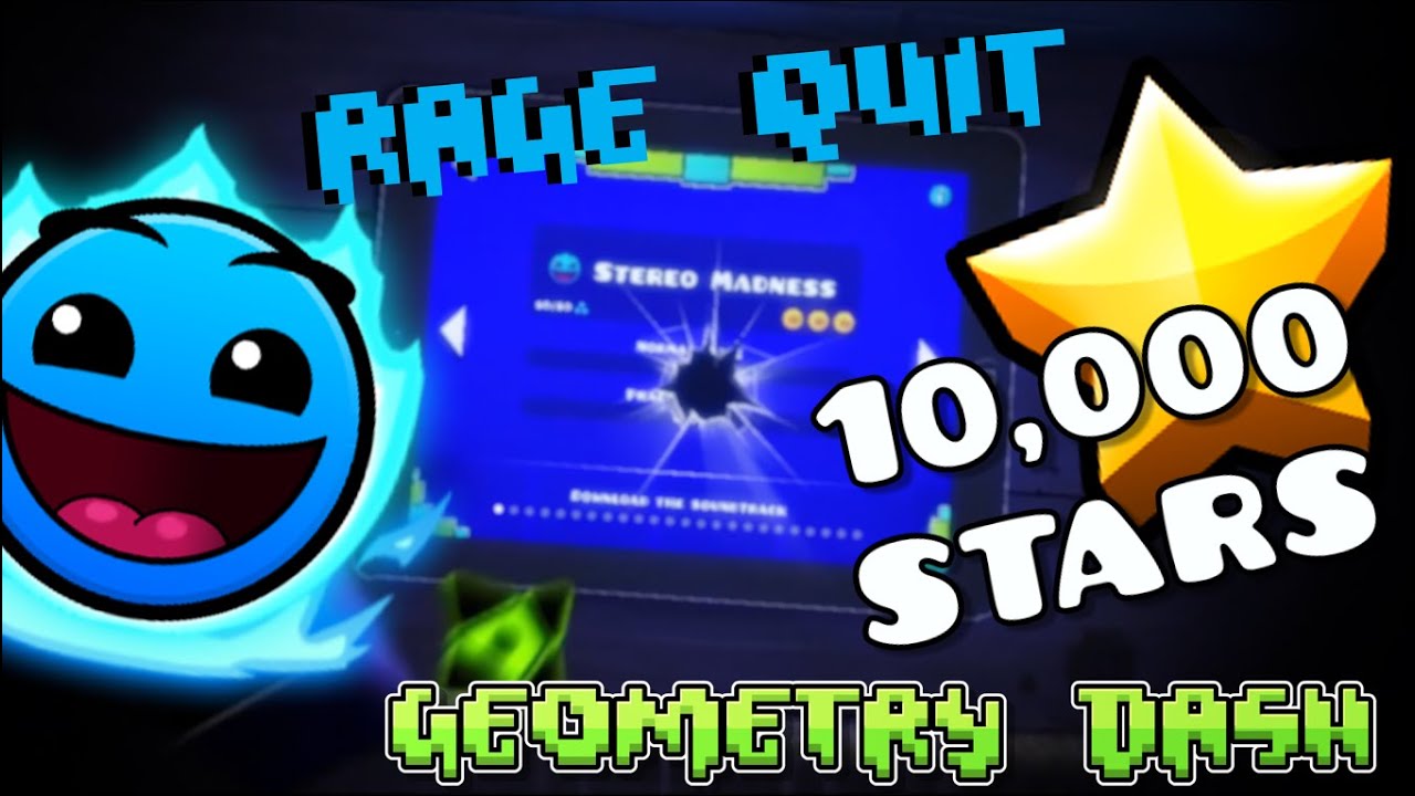 10,000 STARS - Rage Quit (Easy - Mythic) Especial #2 - Geometry Dash - YouTube