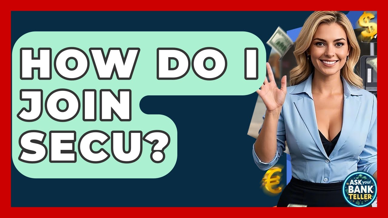 How Do I Join SECU? - Ask Your Bank Teller - YouTube