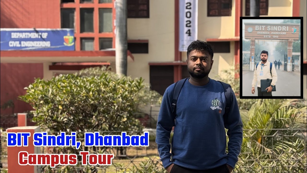 BIT Sindri , Dhanbad | College Campus Tour | Review | New Hostel | New ...