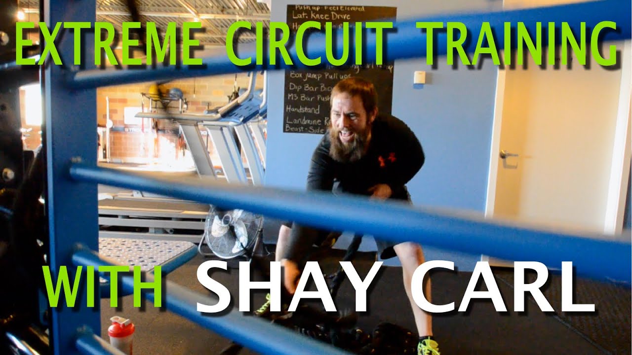 EXTREME CIRCUIT TRAINING WITH SHAY CARL - YouTube