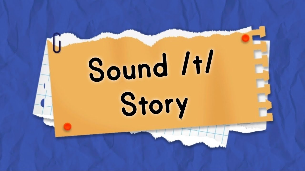 Sound /t/ story - YouTube