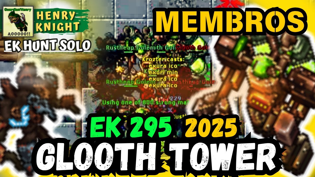 TIBIA: EK 295 HUNT SOLO GLOOTH TOWER (HUNT COMPLETA - APENAS MEMBROS ...