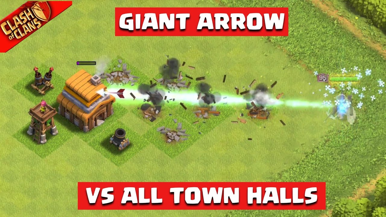 Giant Arrow of Archer Queen vs All Town Hall | Clash of Clans ...