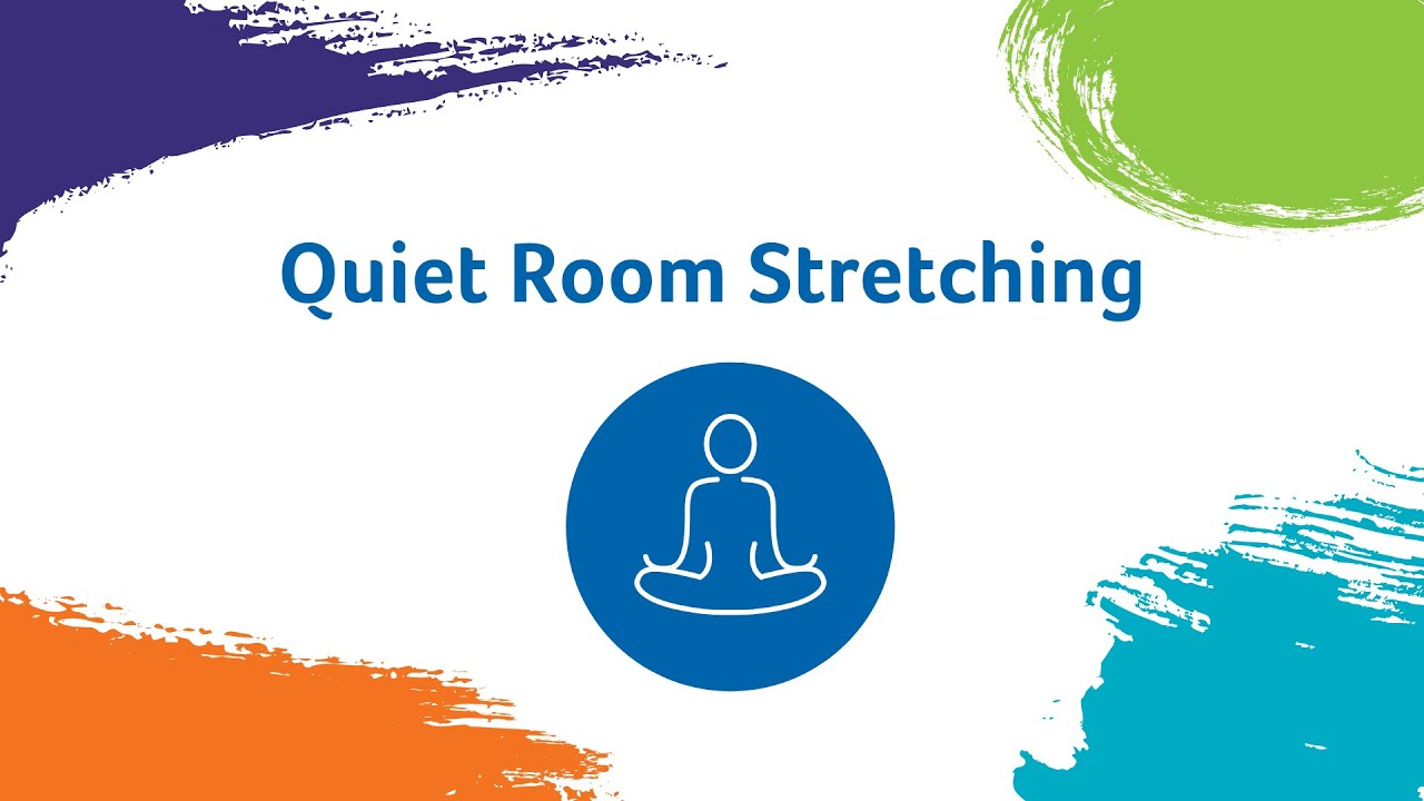 Quiet Room Stretches - YouTube