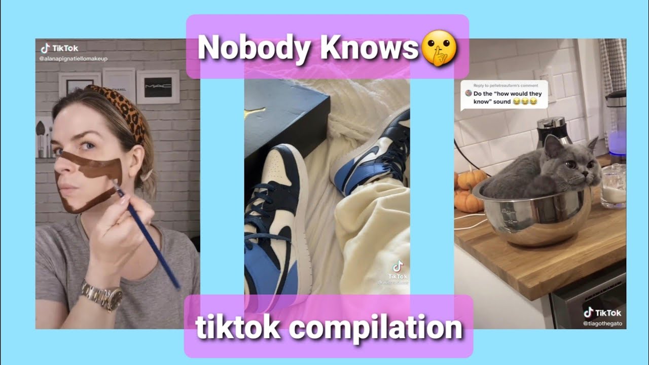 Nobody Knows 🤫 TikTok Compilation - YouTube