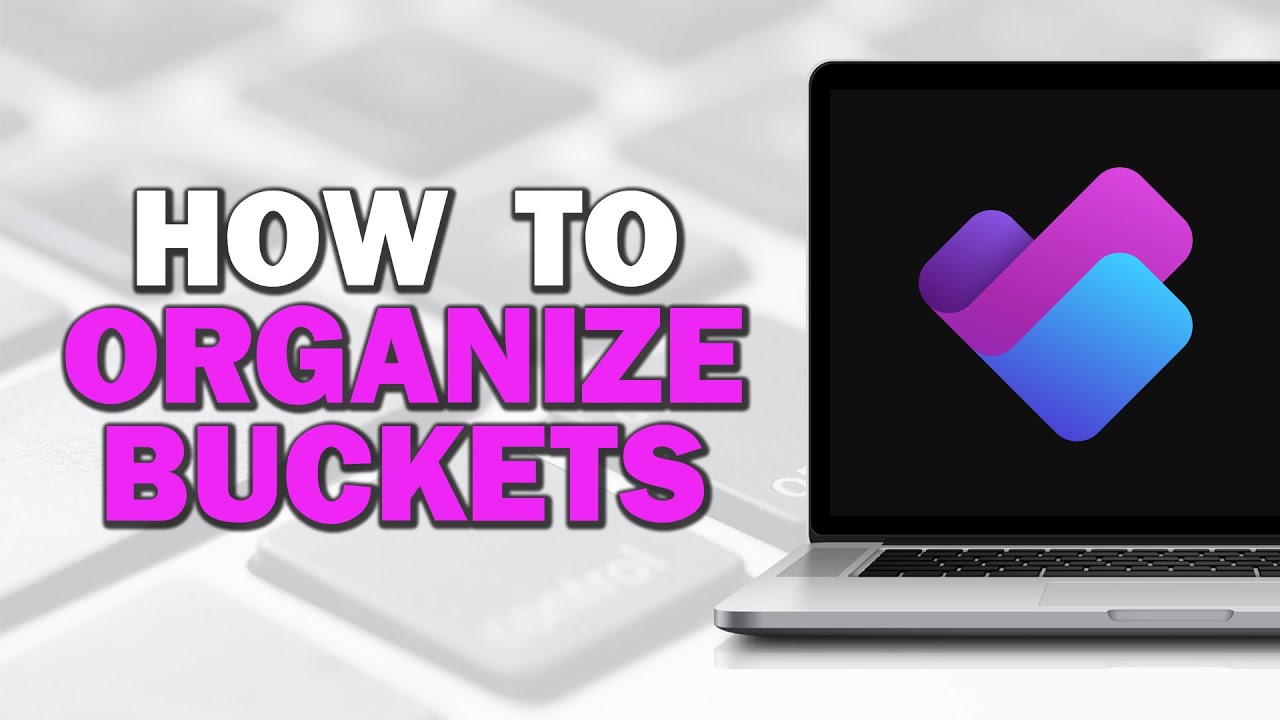 How To Organize Microsoft Planner Buckets (Easiest Way) - YouTube