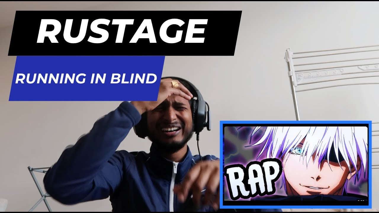GOJO RAP | "Running in Blind" | RUSTAGE ft. McGwire [JJK] REACTION | HE ...