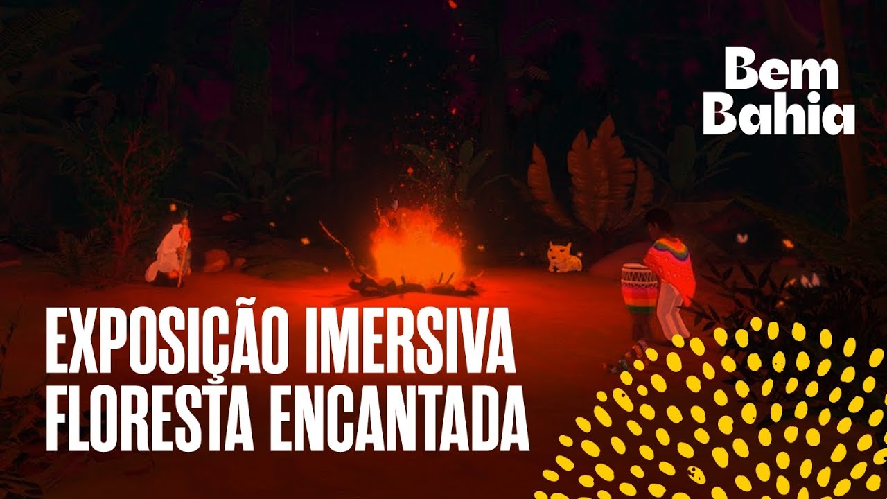 EXPOSIÇÃO IMERSIVA COM REALIDADE VIRTUAL FLORESTA ENCANTADA | BEM BAHIA ...