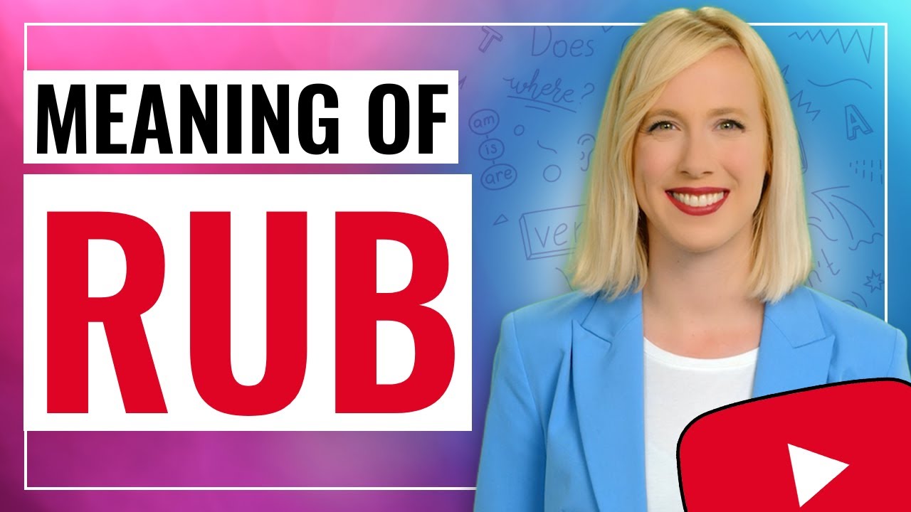Meaning of RUB and Sentence example - YouTube